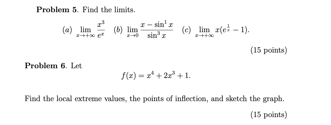 Solved Problem 5. Find the limits. X3 х (a) lim (6) lim sin? | Chegg.com
