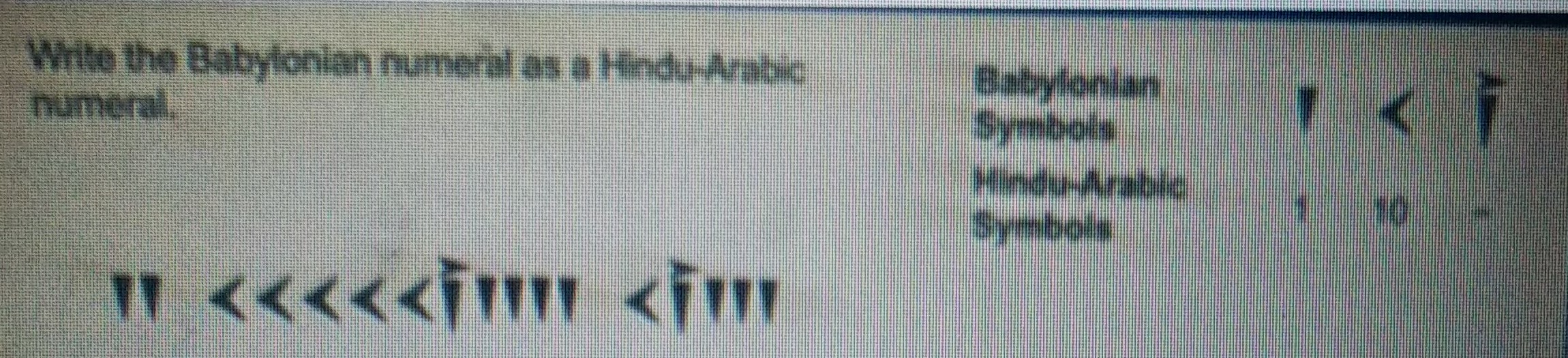 Solved Write the Babylonian numerial as a Hindu-Arabic | Chegg.com