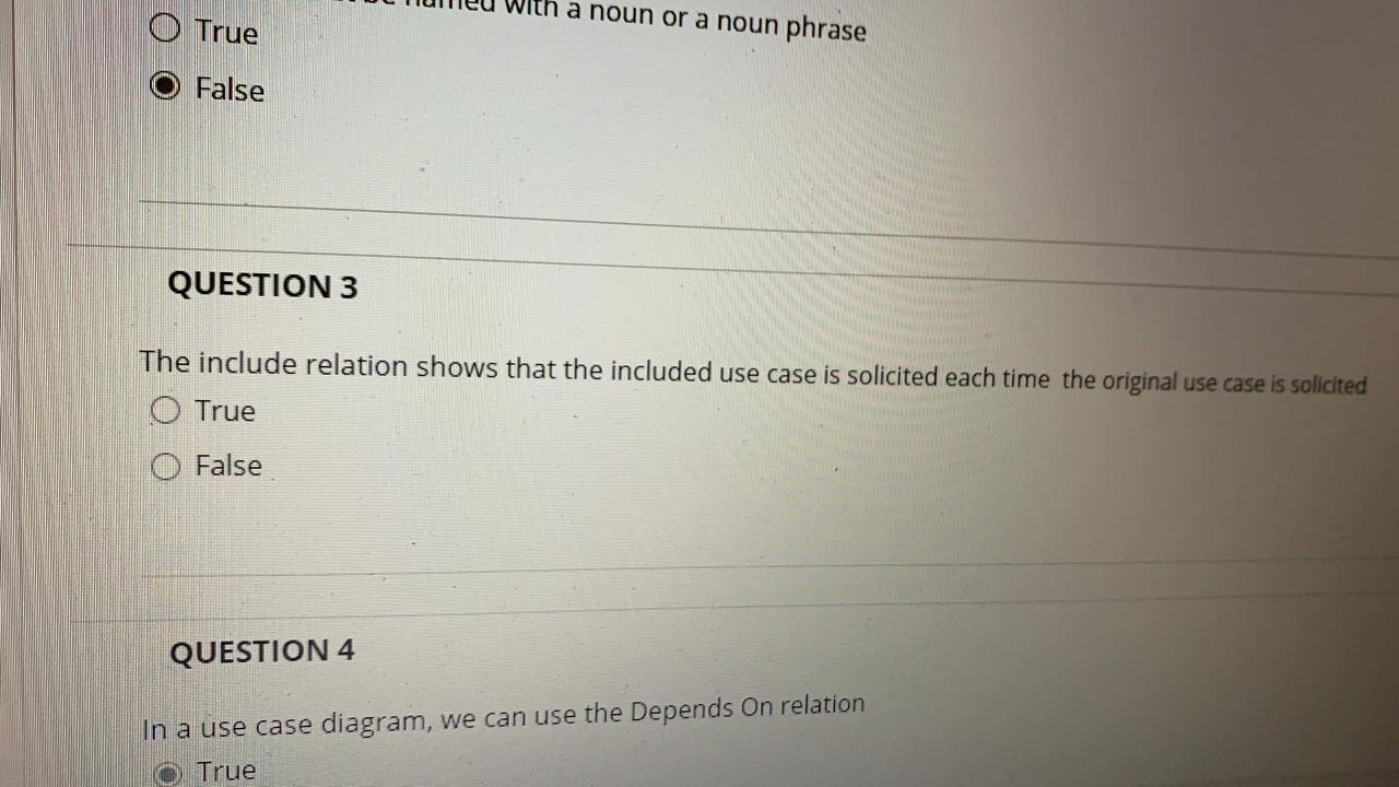 Solved O True a noun or a noun phrase False QUESTION 3 The | Chegg.com