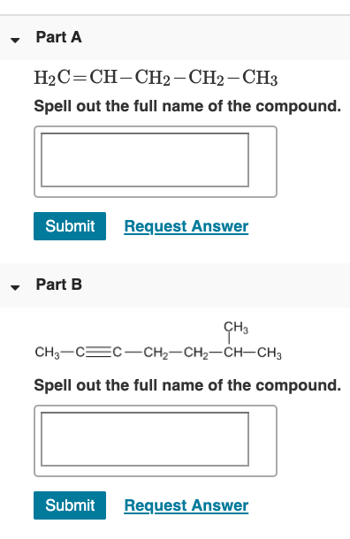 Solved - Part A H2C=CH-CH2-CH2-CH3 Spell out the full name | Chegg.com