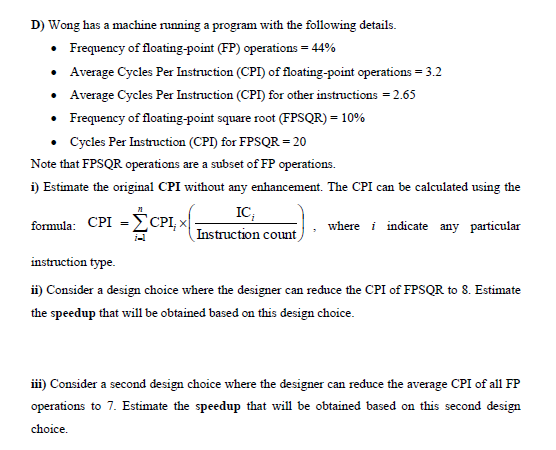 Solved D) Wong has a machine running a program with the | Chegg.com