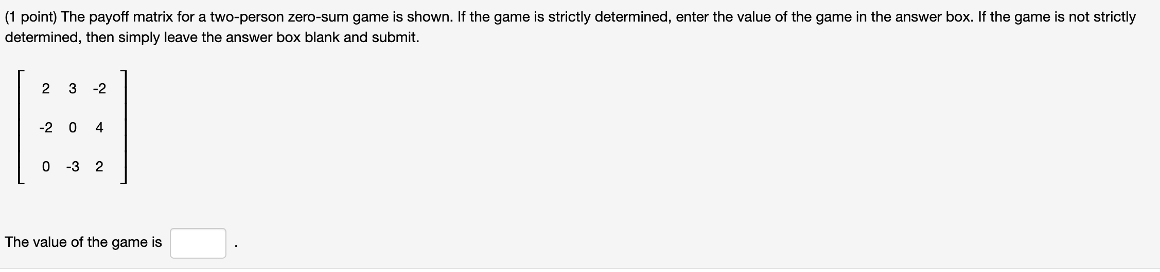 Solved (1 point) The payoff matrix for a two-person zero-sum | Chegg.com