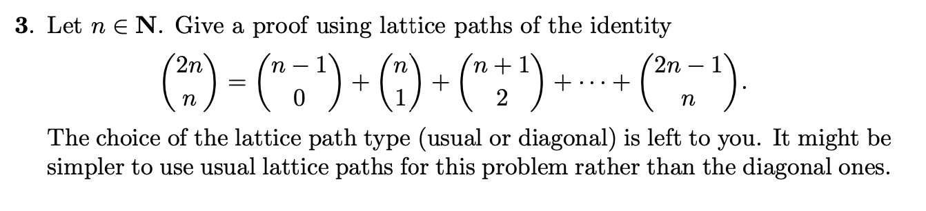 Solved 3. Let n∈N. Give a proof using lattice paths of the | Chegg.com