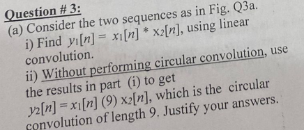 Solved (a) Consider the two sequences as in Fig. Q3a. | Chegg.com