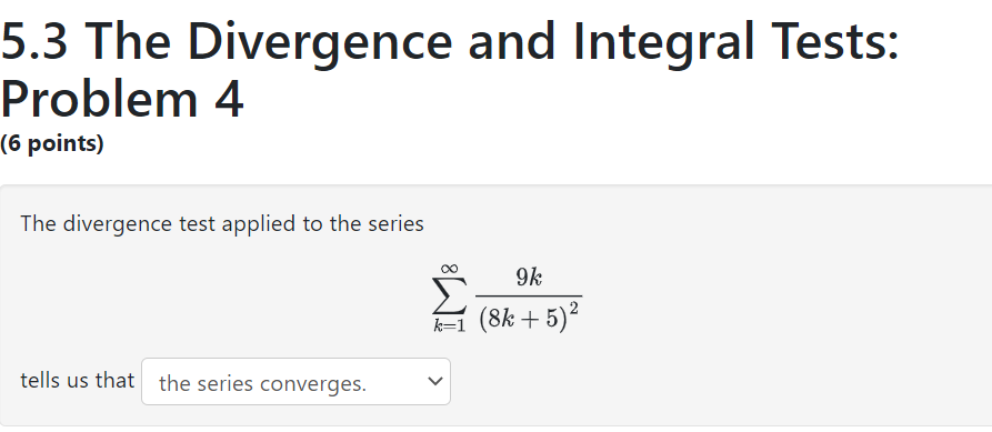 Solved 5.3 The Divergence and Integral Tests: Problem 4 6 | Chegg.com