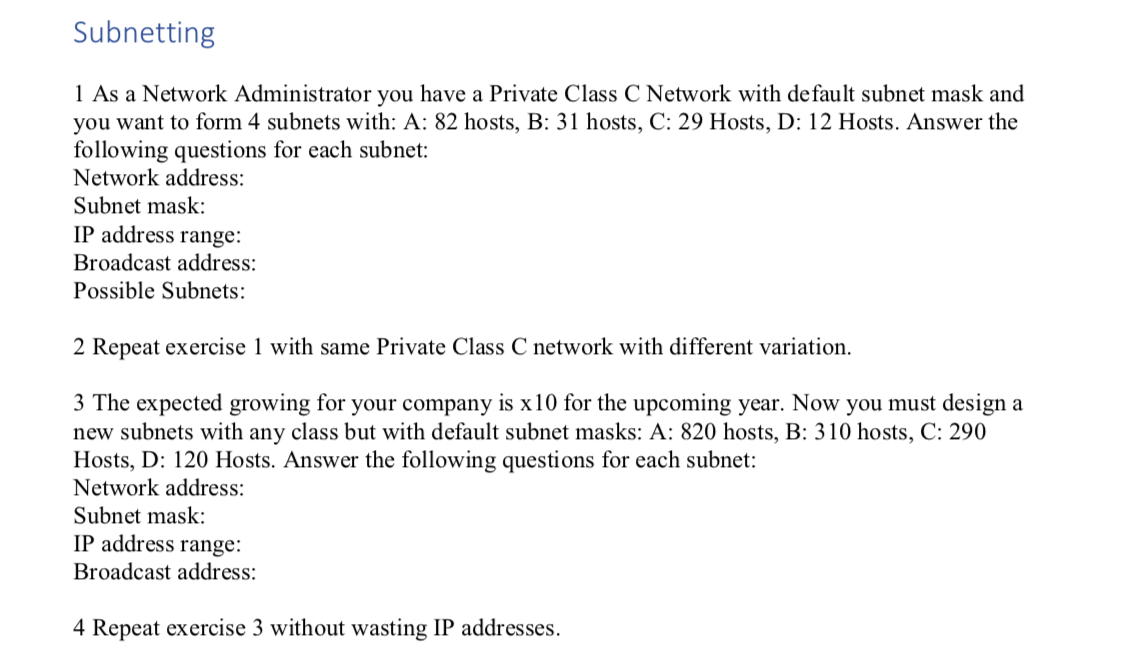Solved Subnetting 1 As a Network Administrator you have a | Chegg.com