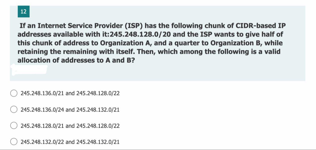 Solved 12 If an Internet Service Provider (ISP) has the | Chegg.com