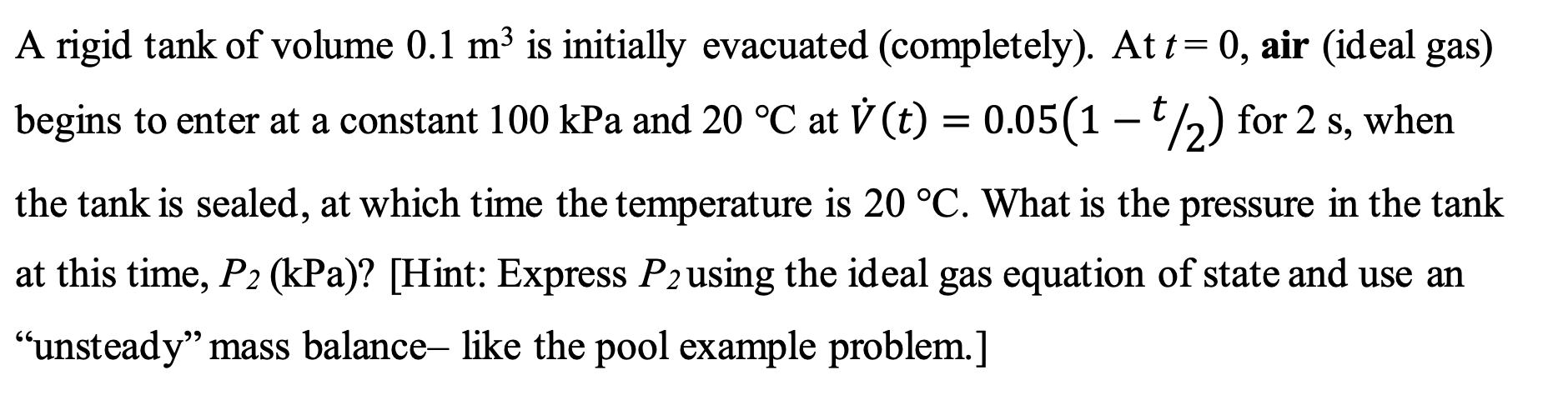 Solved A rigid tank of volume 0.1 m3 is initially evacuated | Chegg.com