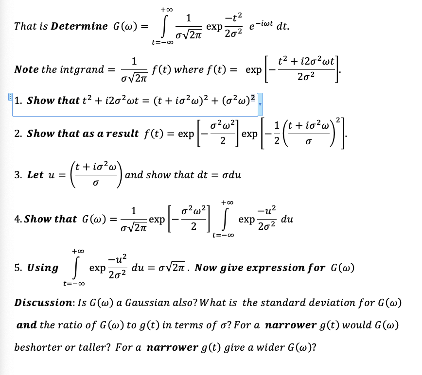 Solved That is Determine G(ω)=∫t=−∞+∞σ2π1exp2σ2−t2e−iωtdt | Chegg.com