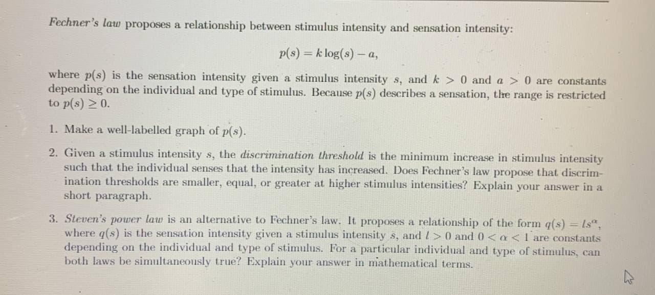 Solved Fechner's law proposes a relationship between | Chegg.com