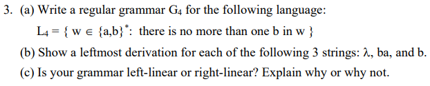 Solved 3. (a) Write a regular grammar G4 for the following | Chegg.com
