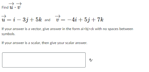 Solved Find vec(u)*vec(v)vec(u)=i-3j+5k ﻿and | Chegg.com