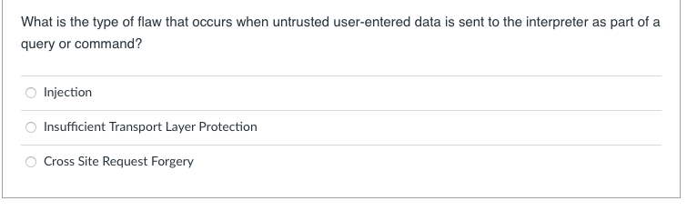 Solved What is the type of flaw that occurs when untrusted | Chegg.com