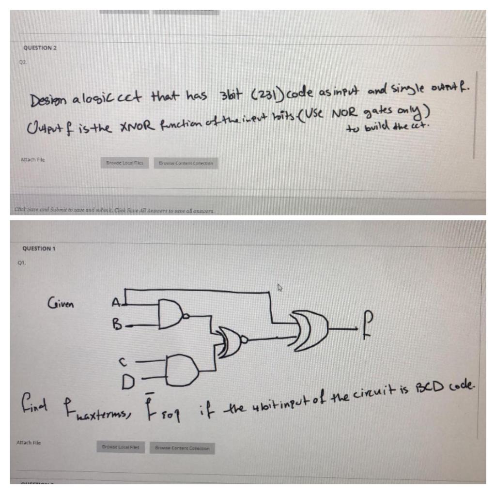 Solved Q1 - Design a logic cct that has 3bit (231) code as | Chegg.com