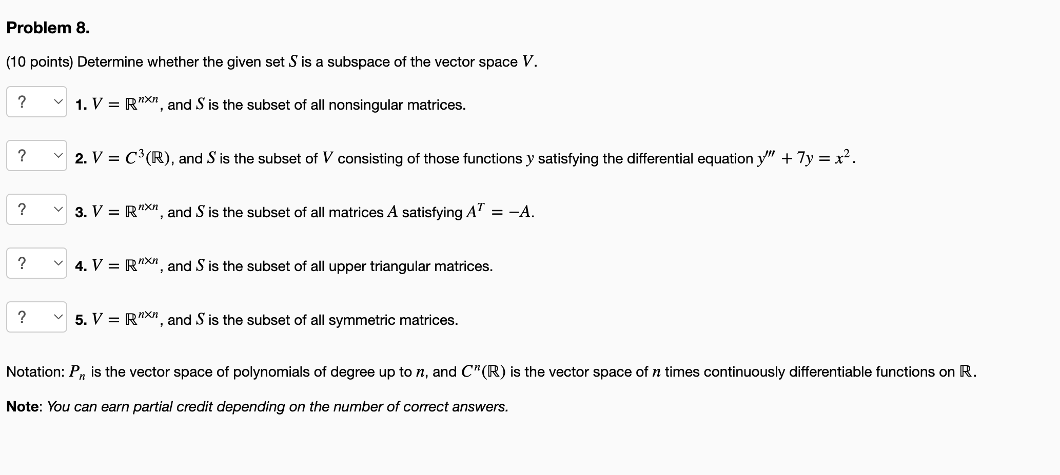 Solved Problem 8. (10 points) Determine whether the given | Chegg.com