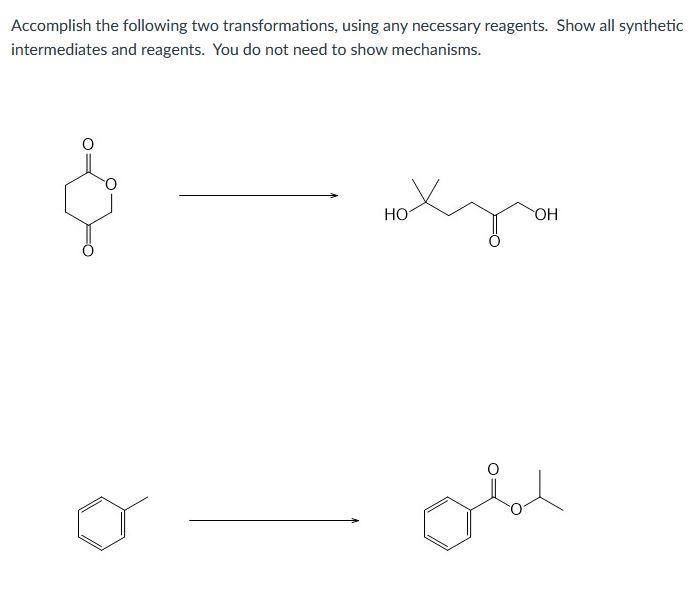 Solved Accomplish the following two transformations, using | Chegg.com