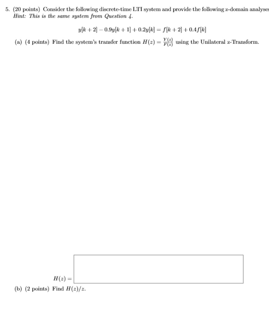 Solved 5. (20 points) Consider the following discrete-time | Chegg.com