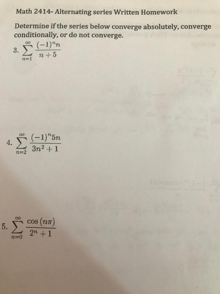 Solved Math 2414- Alternating series Written Homework | Chegg.com