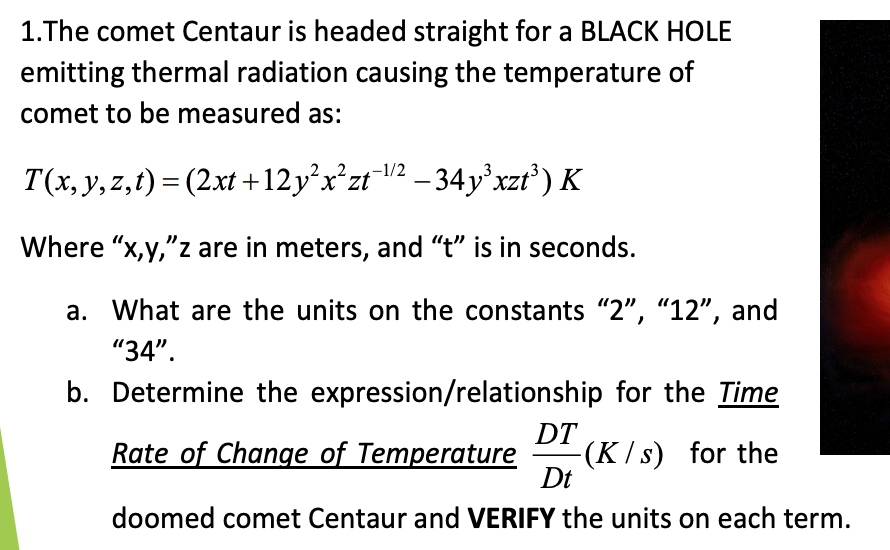 Solved 1.The comet Centaur is headed straight for a BLACK | Chegg.com