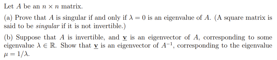Solved Let A ﻿be an n×n ﻿matrix.(a) ﻿Prove that A ﻿is | Chegg.com