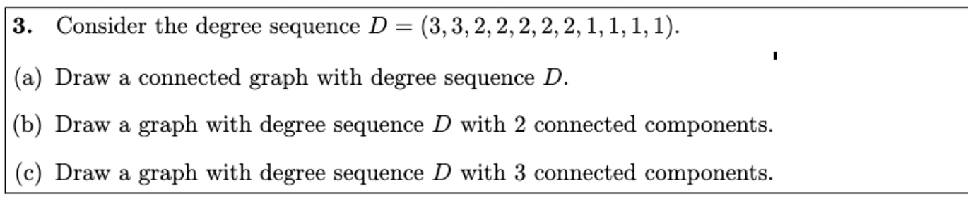 Solved 3 Consider The Degree Sequence 