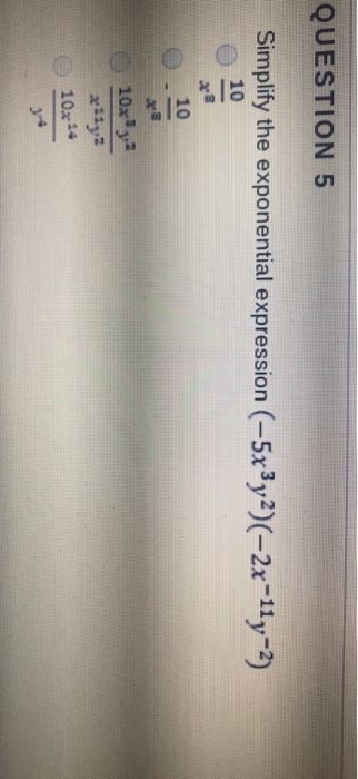 Solved QUESTION 5 Simplify the exponential expression | Chegg.com