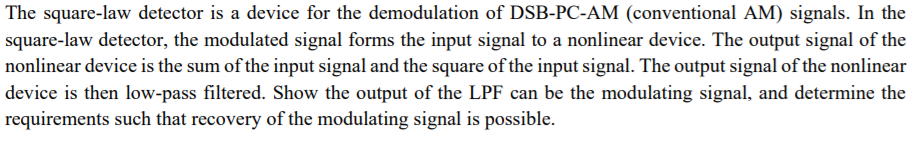 Solved The square-law detector is a device for the | Chegg.com