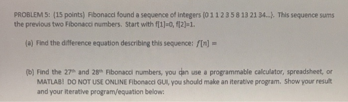 Solved Problem 5 15 Points Fibonaccl Found A Sequence Of 