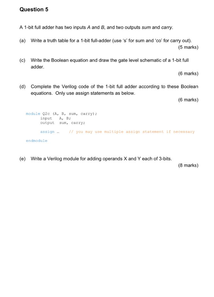 Solved Question 5 A 1-bit full adder has two inputs A and B, | Chegg.com
