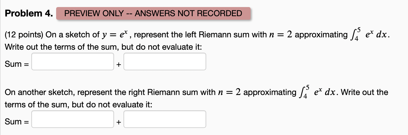 Solved Problem 4. PREVIEW ONLY -- ANSWERS NOT RECORDED (12 | Chegg.com