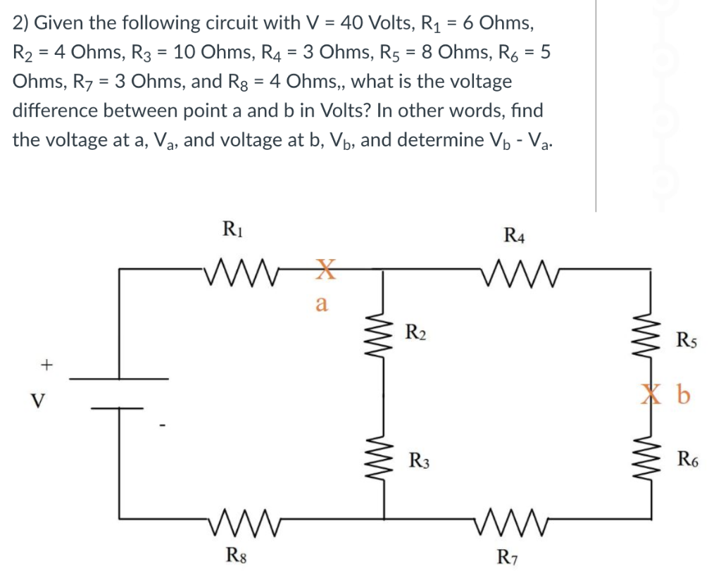 Solved 2) Given the following circuit with V 40 Volts, R1 6 | Chegg.com