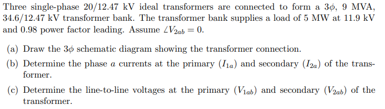 Solved Three single-phase 2012.47kV ﻿ideal transformers are | Chegg.com