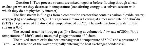 Solved Question 1: Two process streams are mixed together | Chegg.com