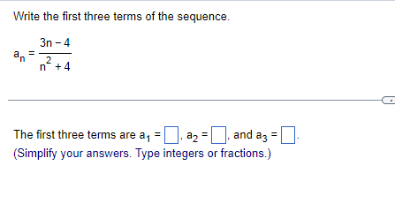 Solved Write the first three terms of the sequence. | Chegg.com