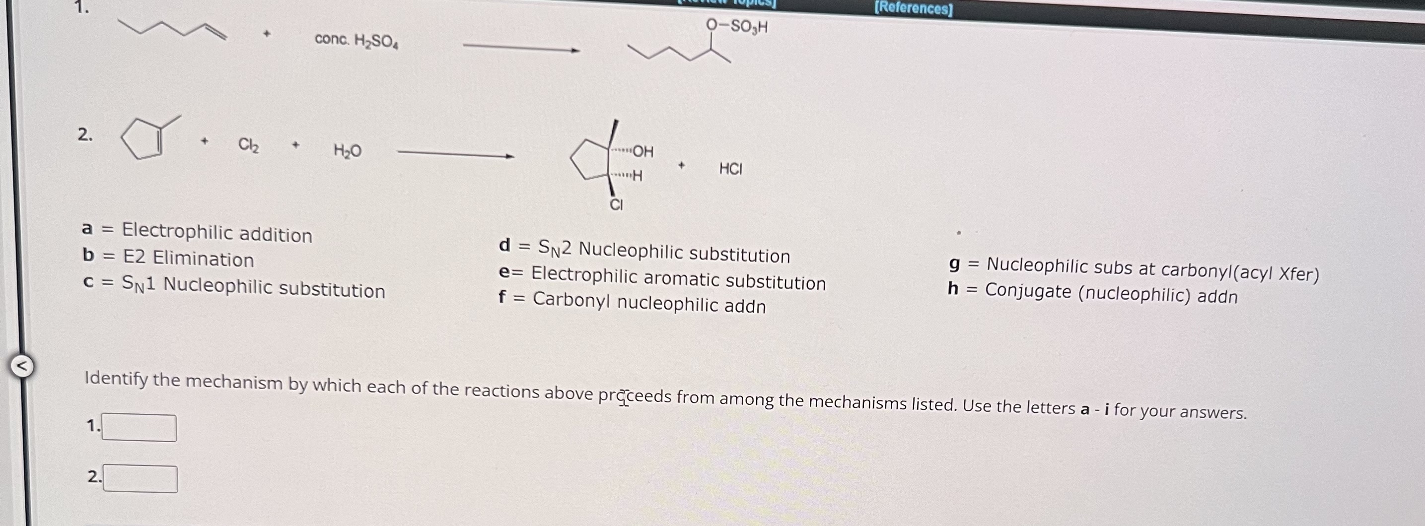 Solved 2. HCl a = Electrophilic addition b = E2 Elimination | Chegg.com