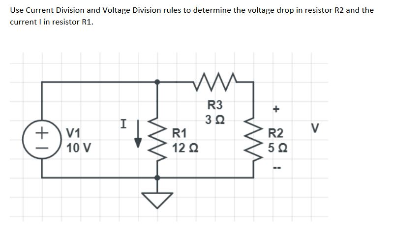 Solved Use Current Division and Voltage Division rules to | Chegg.com