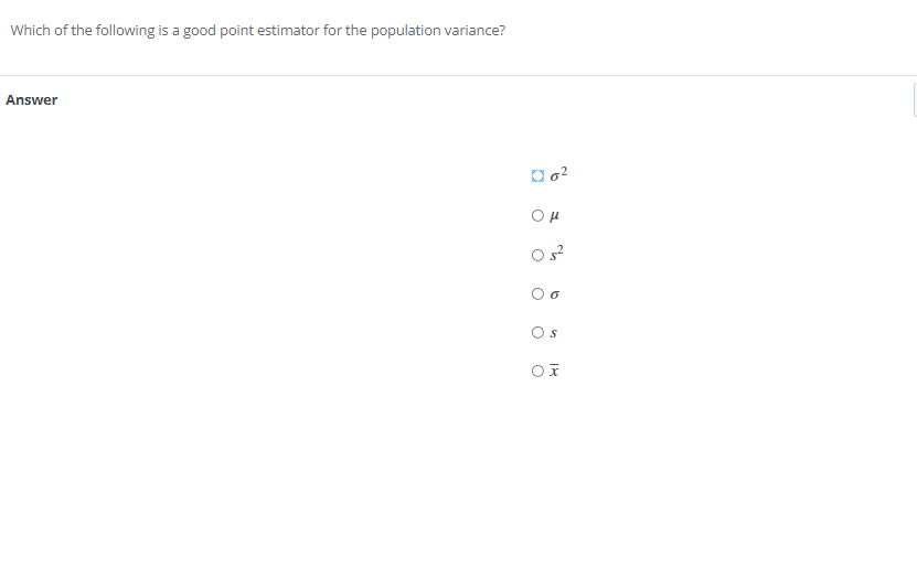 Solved Which of the following is a good point estimator for | Chegg.com