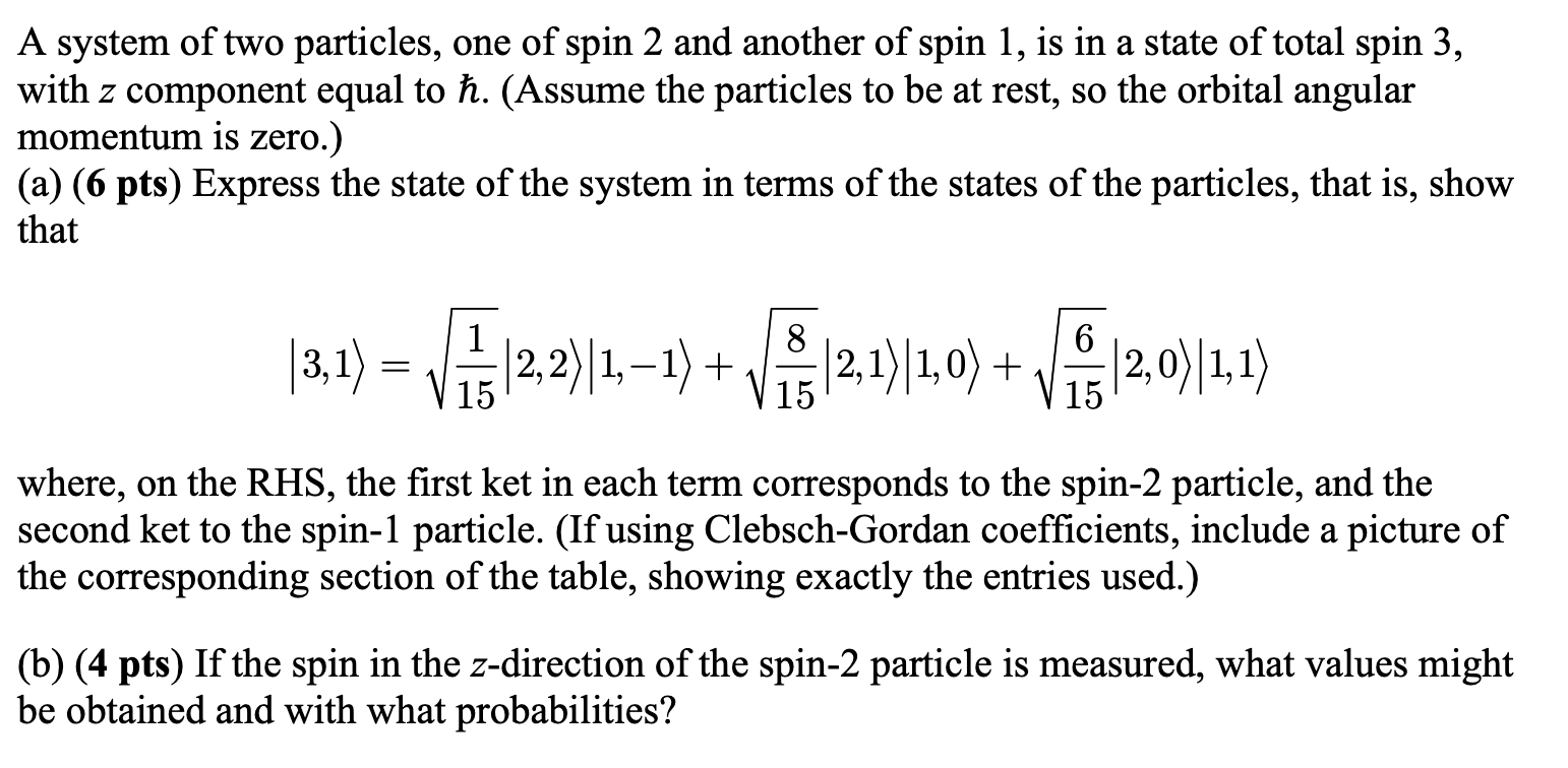 A system of two particles, one of spin 2 and another | Chegg.com
