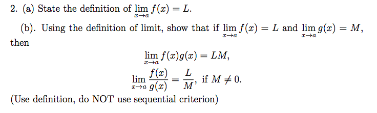 Solved 2. (a) State the definition of lim f(x) = L a м, (b). | Chegg.com