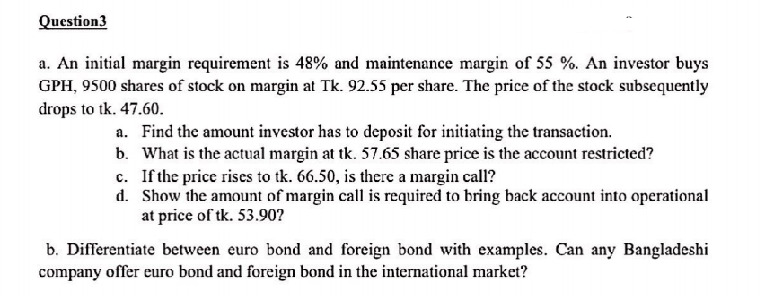 Solved Question3 a. An initial margin requirement is 48% and | Chegg.com