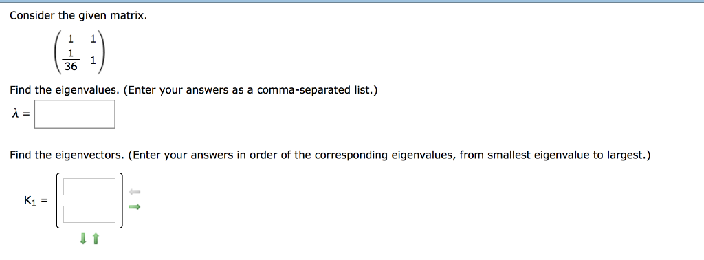 Solved Consider the given matrix 36 Find the eigenvalues. | Chegg.com