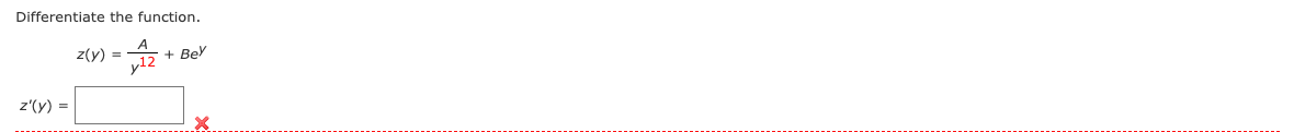 Solved Differentiate the function. z(y)=y12A+Bey | Chegg.com