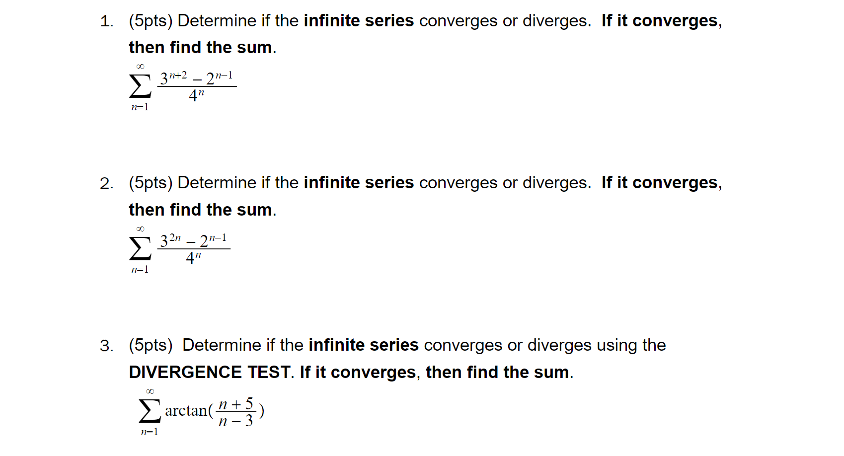 Solved 1. (5pts) Determine if the infinite series converges | Chegg.com