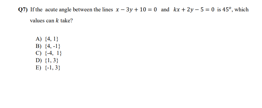 Solved Q7) If the acute angle between the lines x−3y+10=0 | Chegg.com