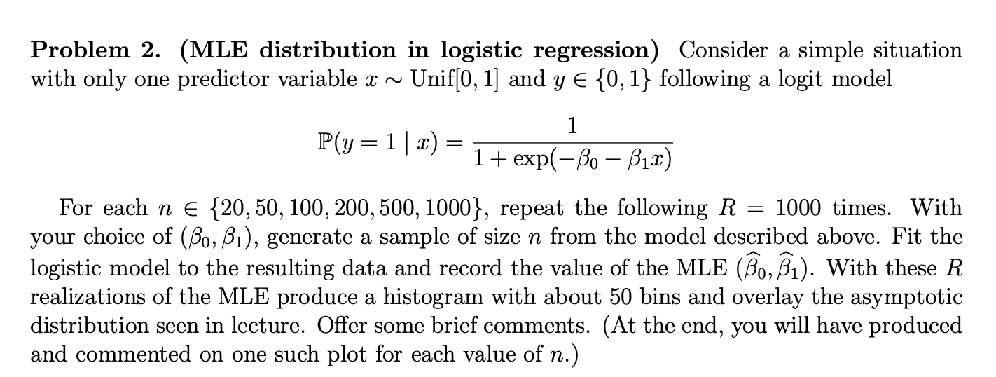 Solved Problem 2. (MLE distribution in logistic regression) | Chegg.com