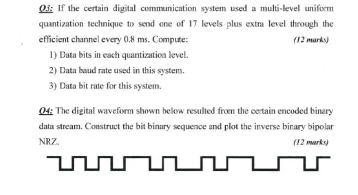 Solved 03: If the certain digital communication system used | Chegg.com