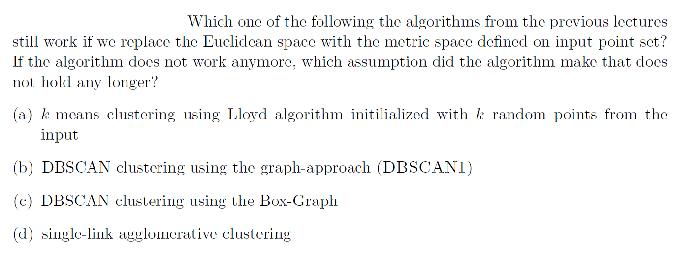 I know the correct answer is DBSCAN clustering using | Chegg.com