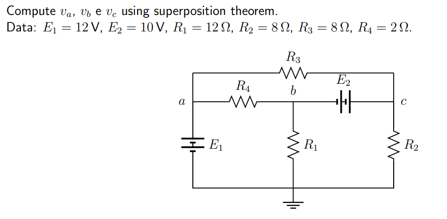 Solved Compute va,vb e vc using superposition theorem. Data: | Chegg.com
