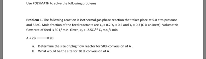 Solved Use POLYMATH to solve the following problems Problem | Chegg.com
