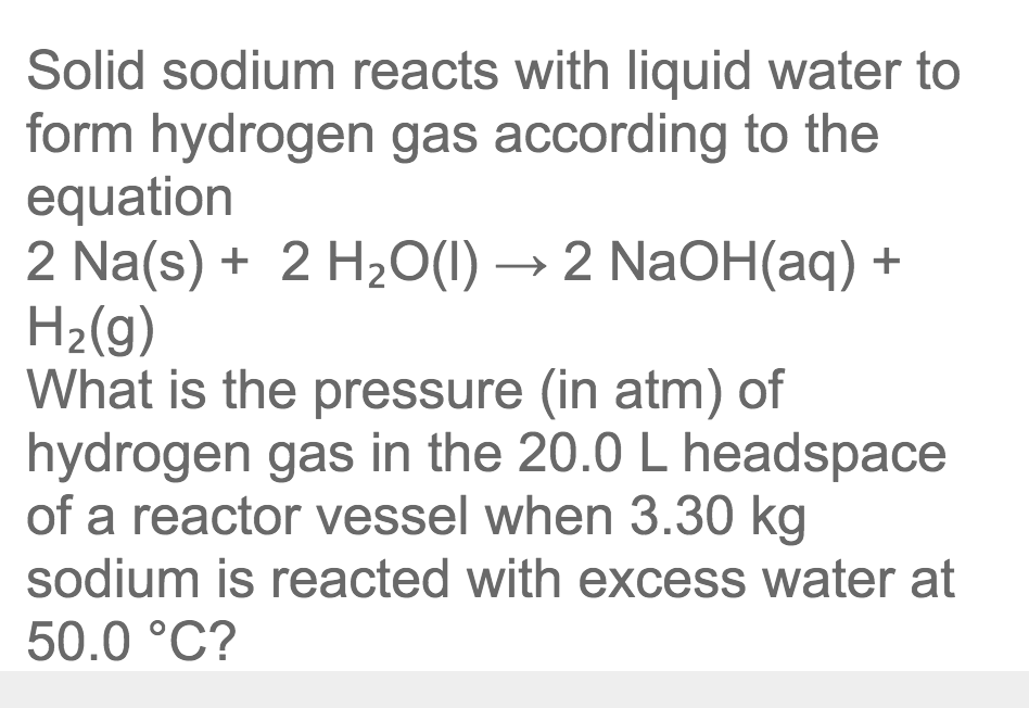 Solved Solid sodium reacts with liquid water to form | Chegg.com